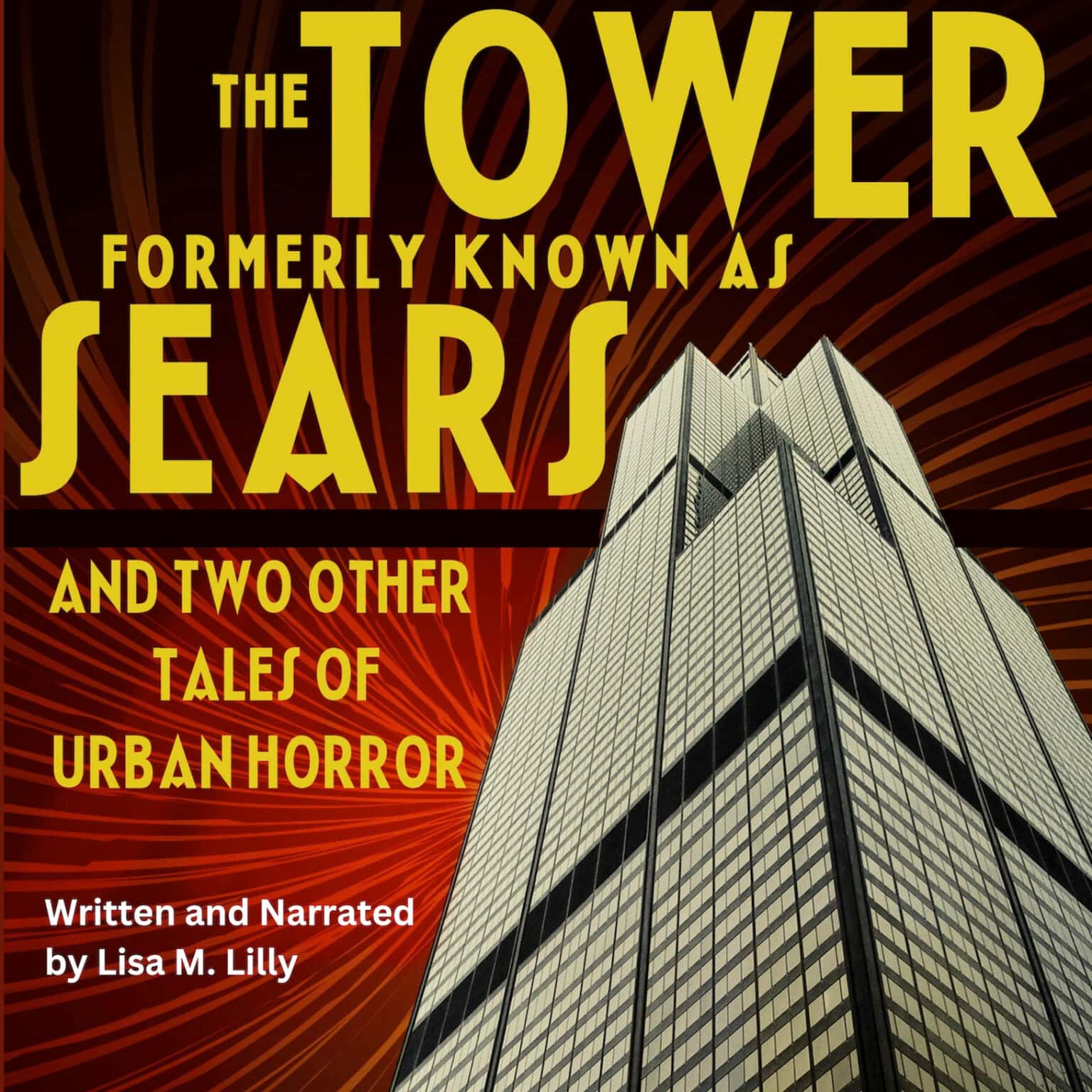 The Tower Formerly Known As Sears - Lisa Lilly